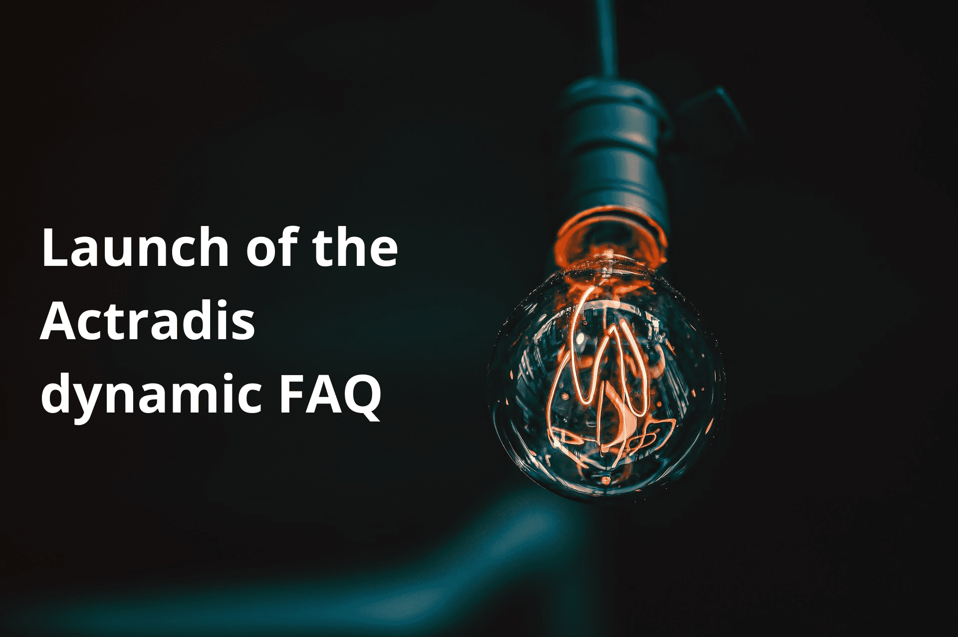 Launch of Actradis dynamic FAQ - Actradis